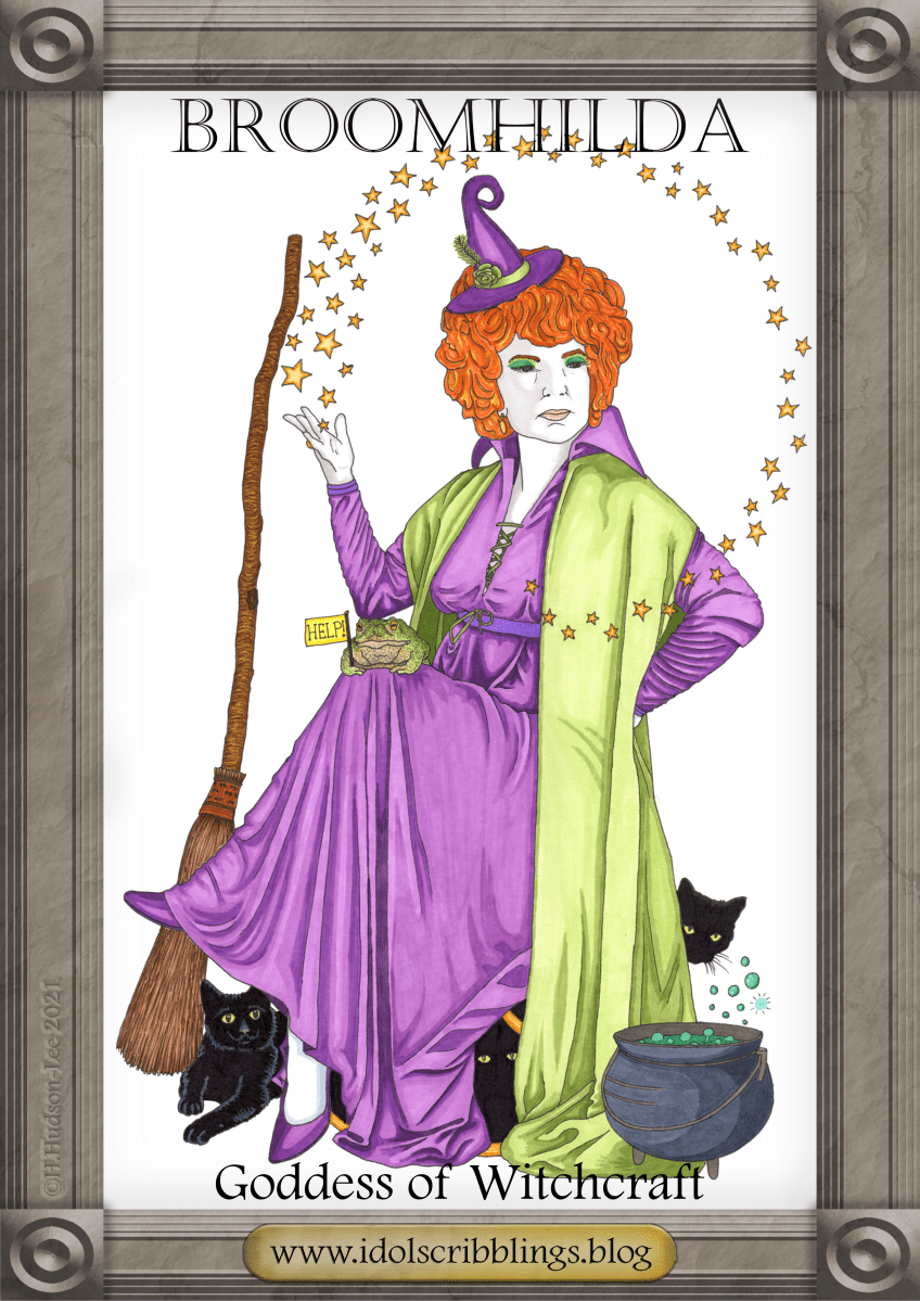 Broomhilda – Goddess of Witchcraft – Idol Scribblings